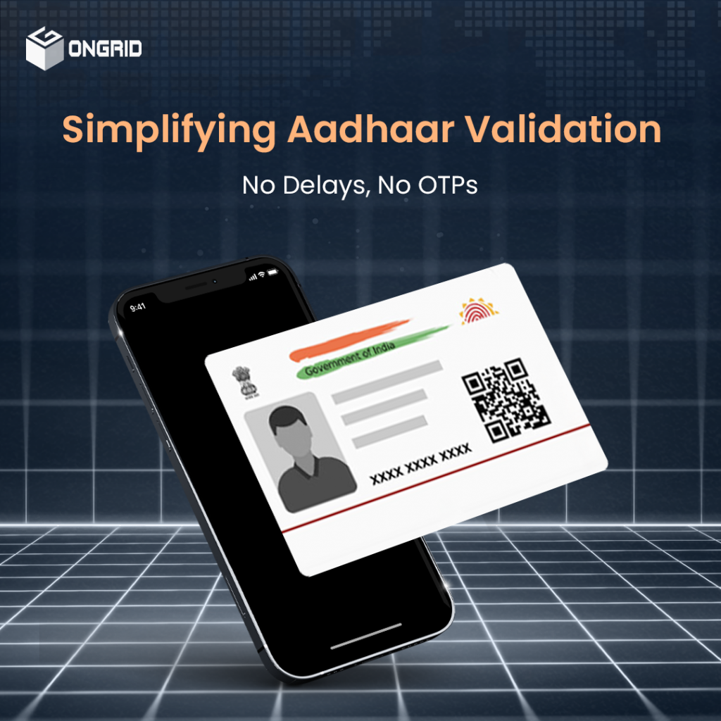 Instant Aadhaar Validation: No Delays, No OTP Required
