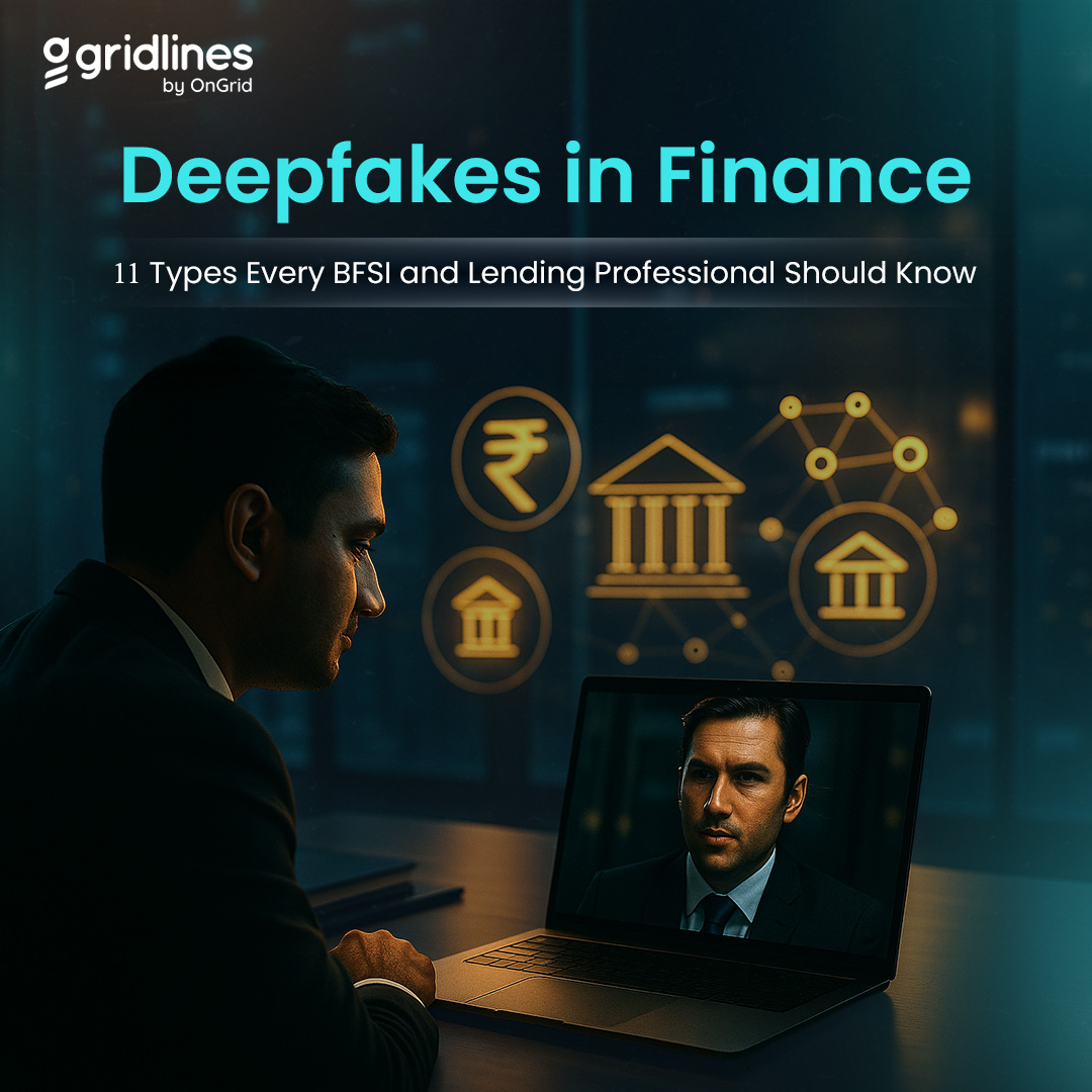 Deepfakes in Finance: Key Types for BFSI & Lending