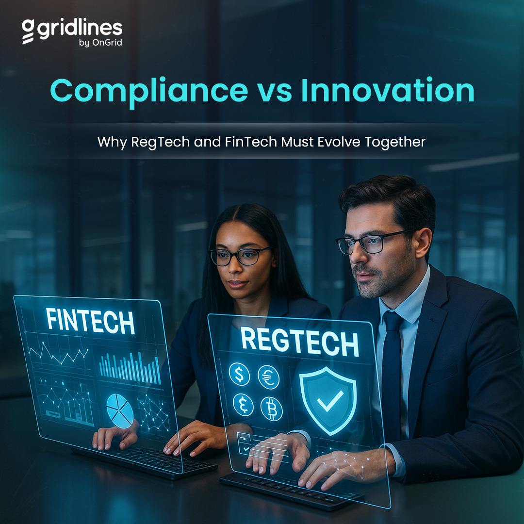Compliance X Innovation: How RegTech & FinTech Grow Together