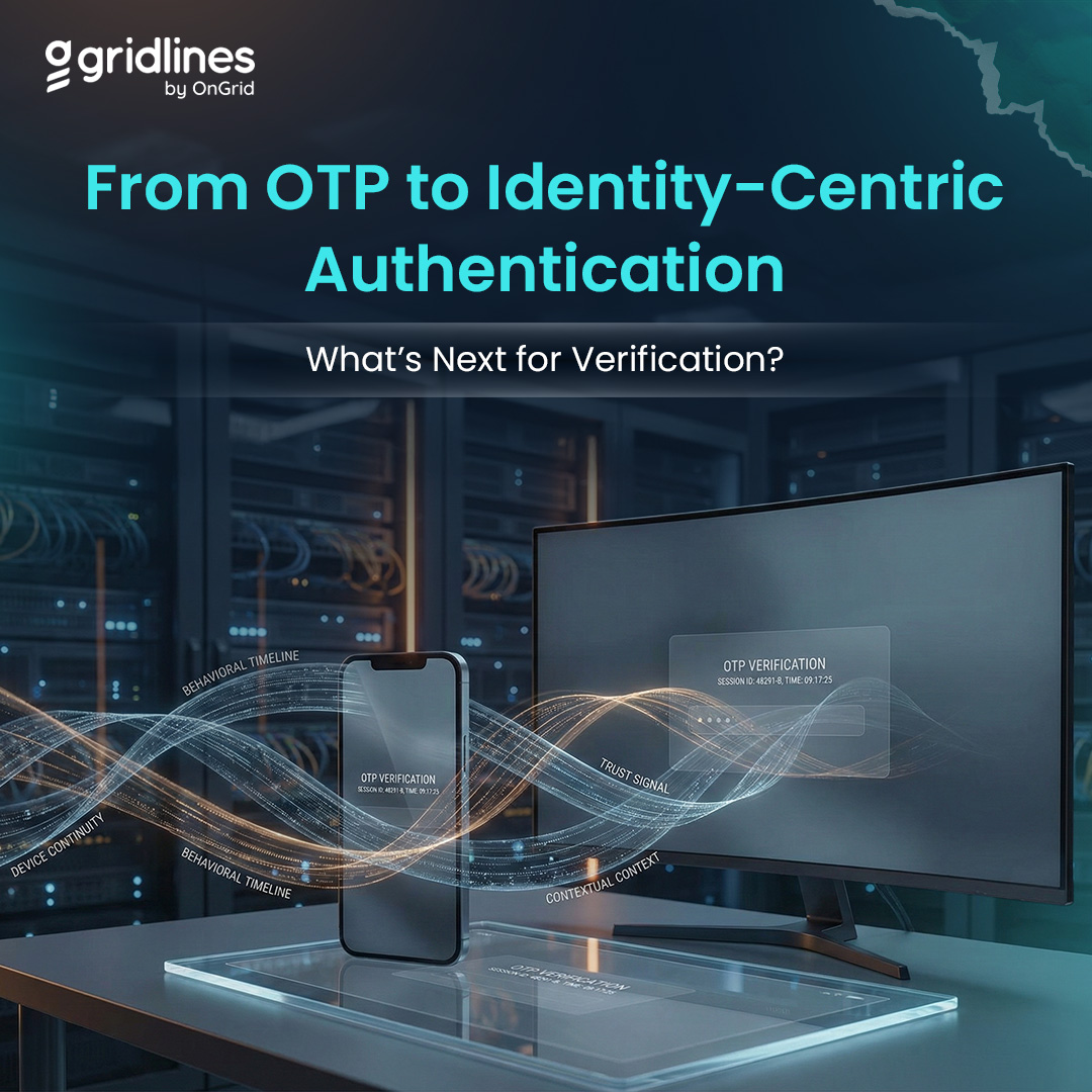 OTP to Identity-Centric Authentication: What’s Next for Verification