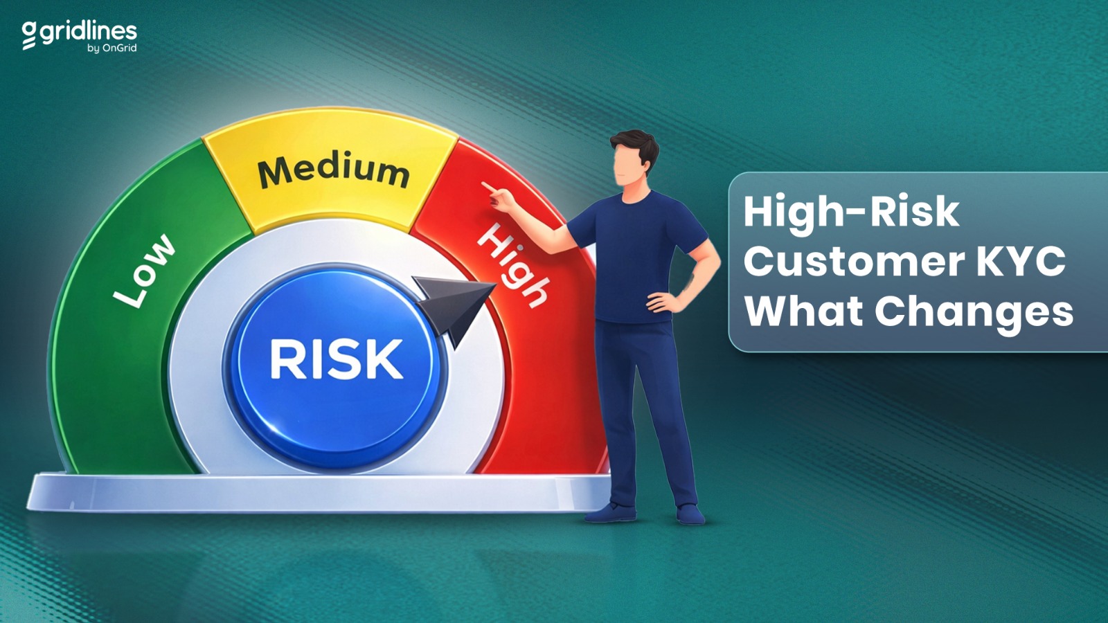High-Risk Customer KYC: What Changes