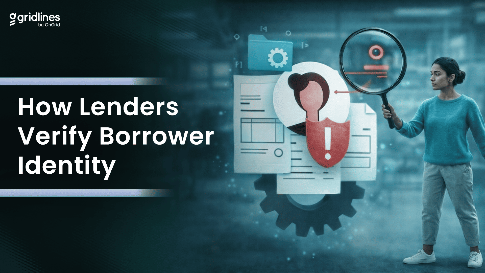 How Lenders Verify Borrower Identity