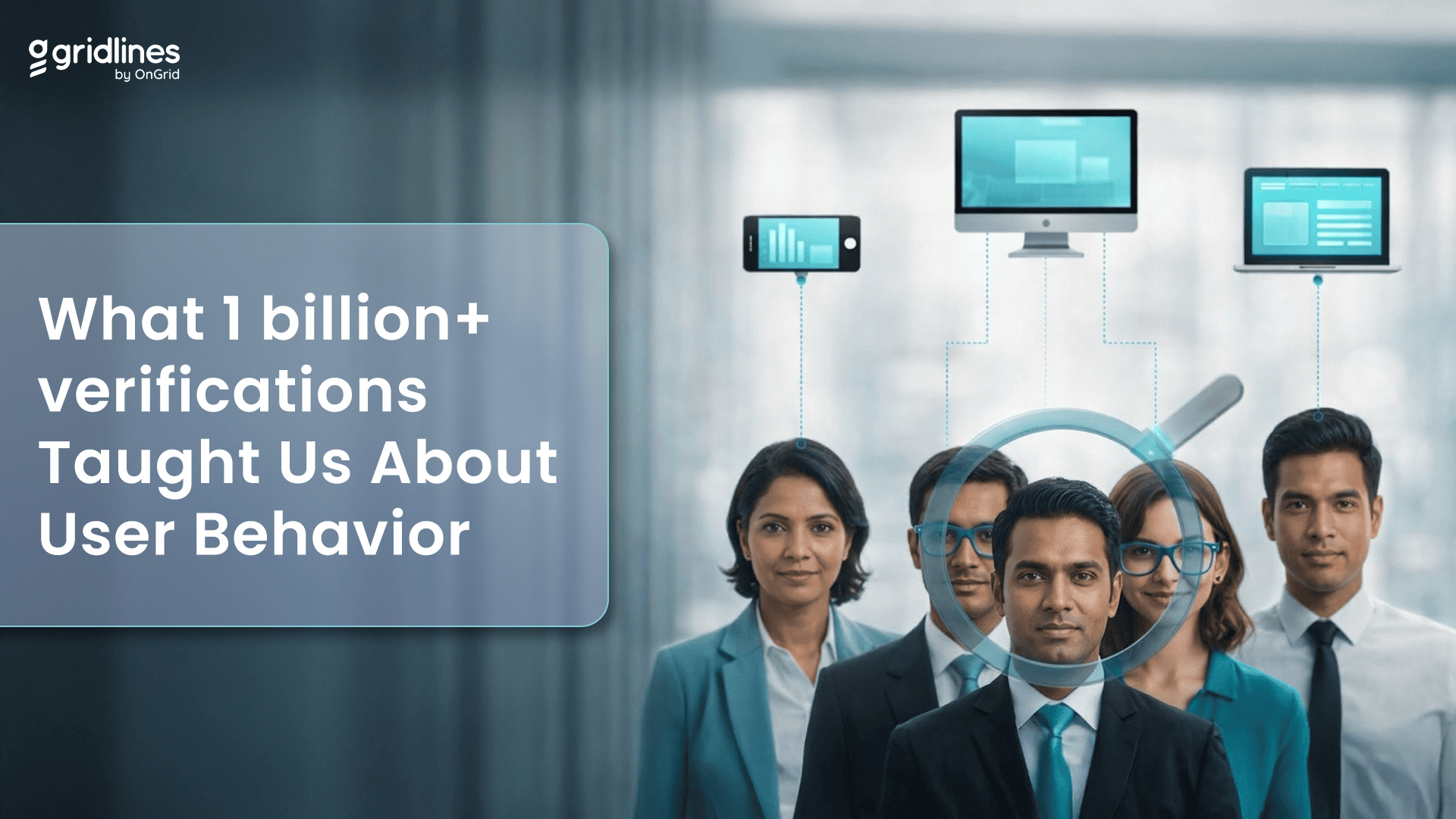 What 1 Billion+ Verifications Taught Us About User Behavior